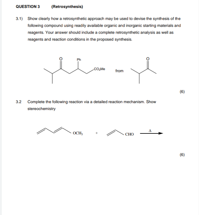 Solved QUESTION 3 (Retrosynthesis) 3.1) Show clearly how a | Chegg.com