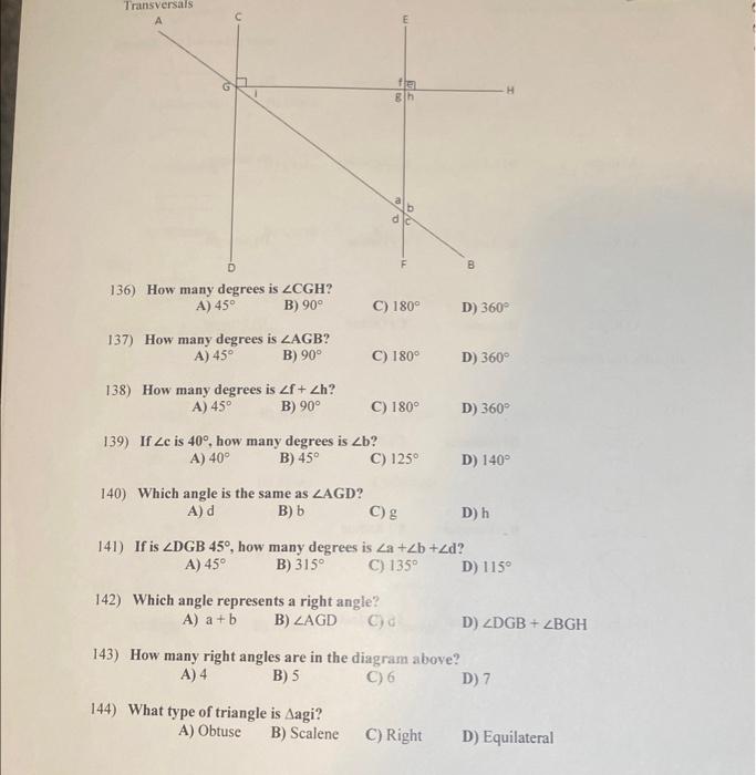 Solved 136) How many degrees is ∠CGH ? A) 45∘ B) 90∘ C) 180∘ | Chegg.com