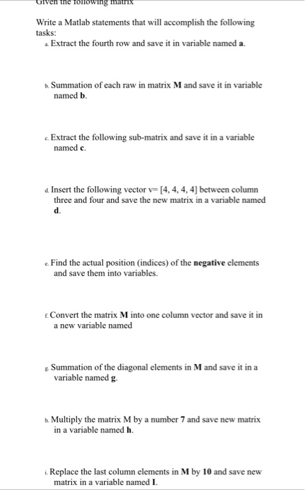 Ulven the following matrix Write a Matlab statements | Chegg.com