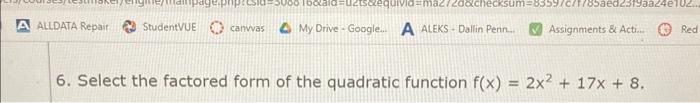 Solved 6. Select the factored form of the quadratic function | Chegg.com