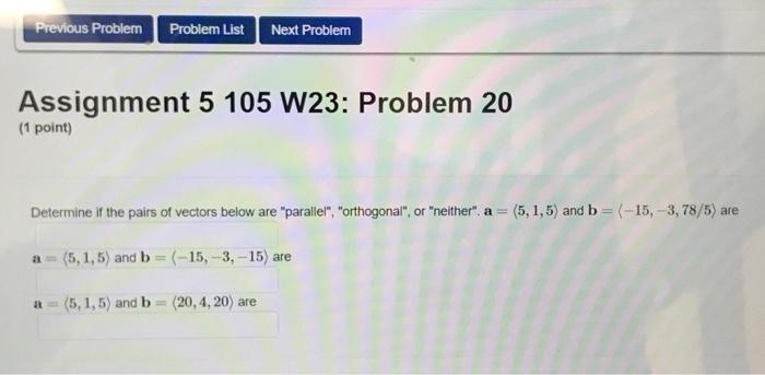 Solved Assignment 5105 W23: Problem 20 (1 point) Determine | Chegg.com