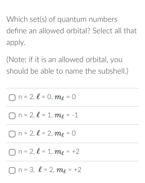 Solved Which set(s) of quantum numbers define an allowed | Chegg.com