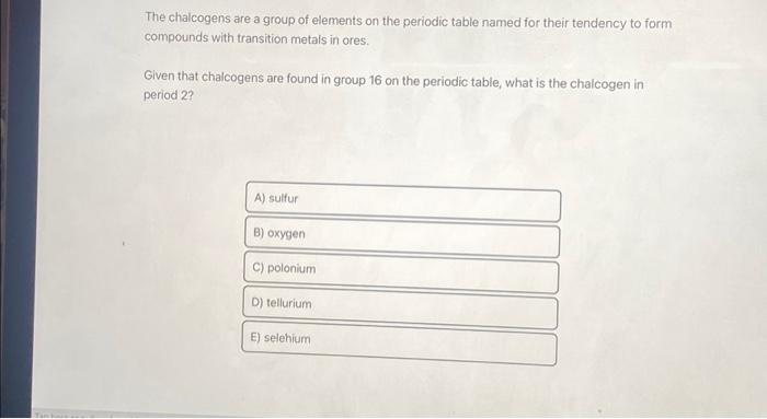 Solved Tan hero or pull The chalcogens are a group of | Chegg.com