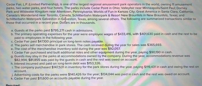 Solved Cedar Fair, L.P. (Limited Partnership), is one of the | Chegg.com