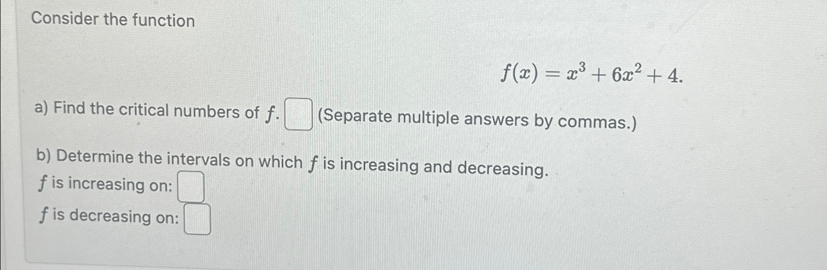 Solved Consider the functionf(x)=x3+6x2+4a) ﻿Find the | Chegg.com
