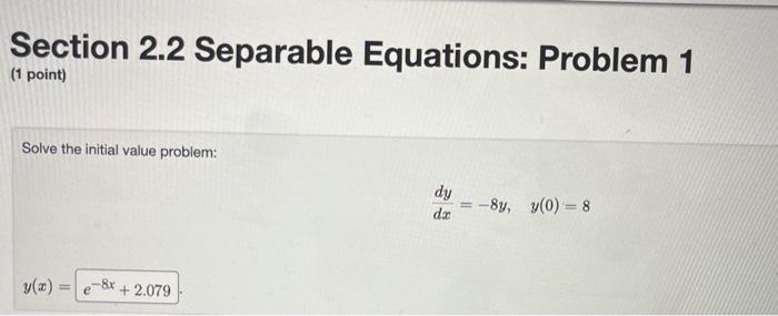 Solved Section 2 2 Separable Equations Problem 1 1 Point