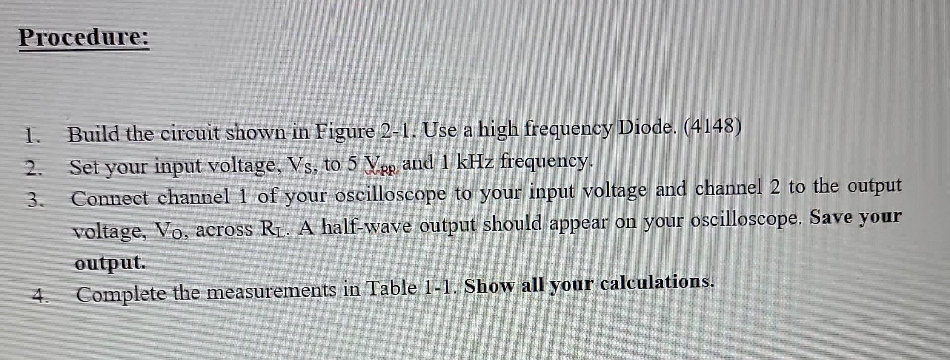 Solved 1. Build the circuit shown in Figure 2-1. Use a high | Chegg.com