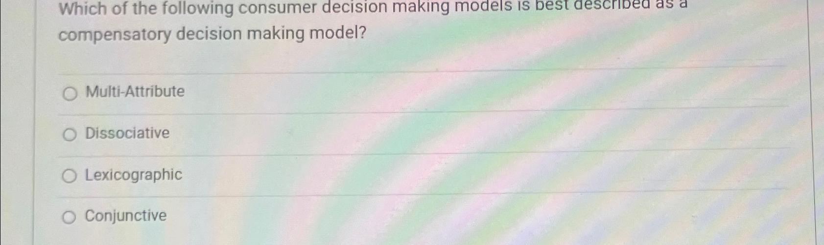 Solved Which of the following consumer decision making | Chegg.com