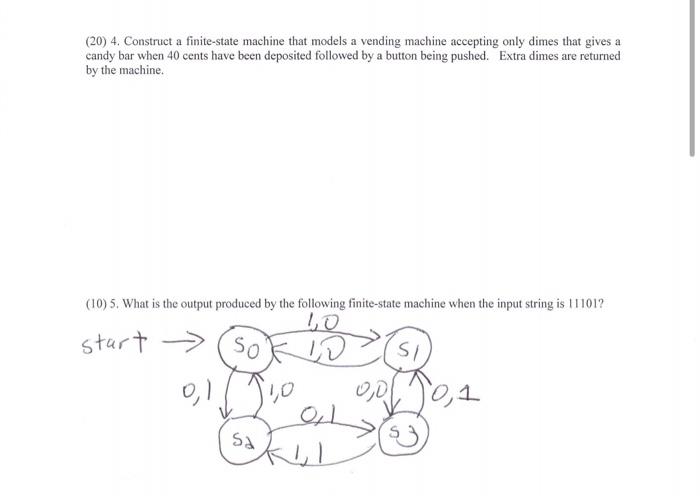 Solved (20) 4. Construct a finite-state machine that models | Chegg.com