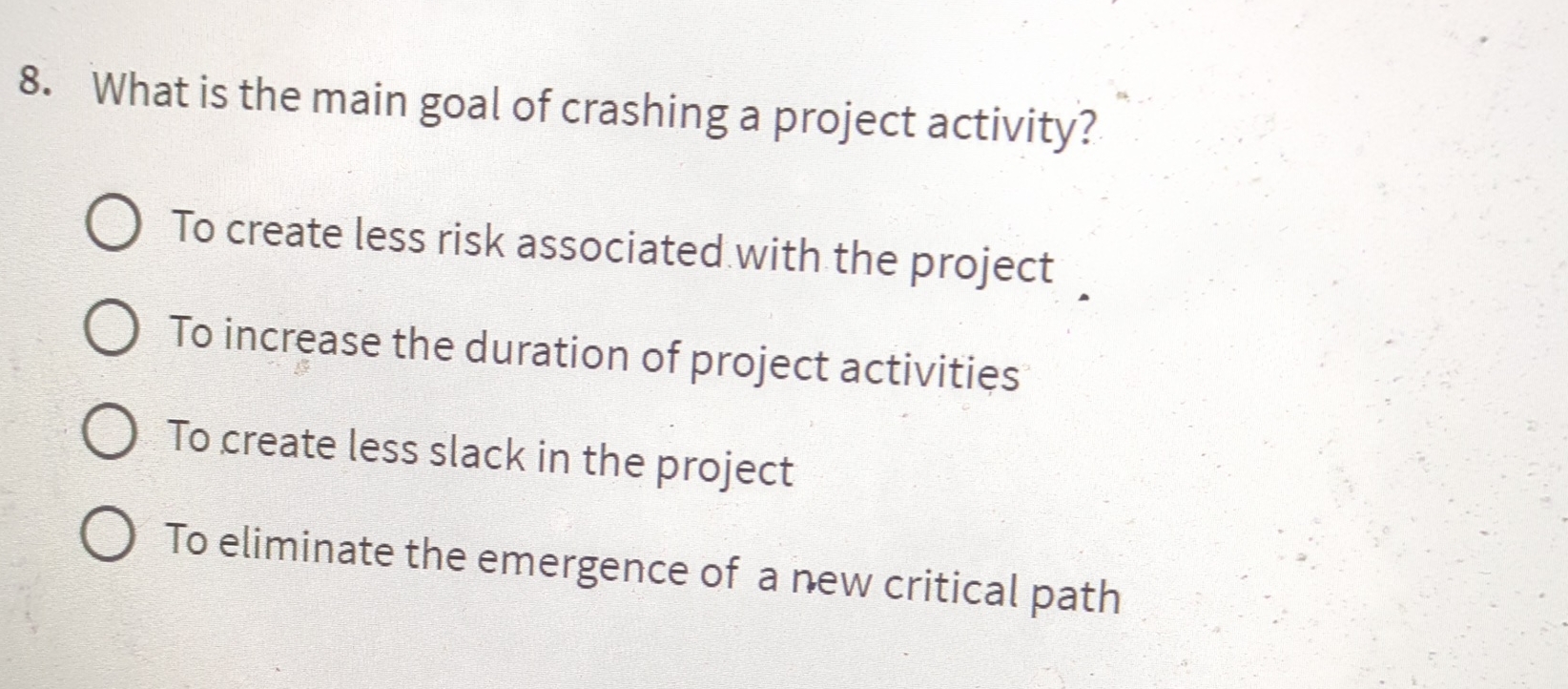 Solved What is the main goal of crashing a project | Chegg.com