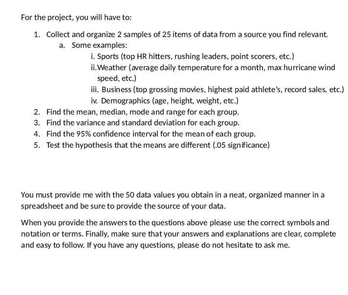 Solved For the project, you will have to: 1. Collect and | Chegg.com