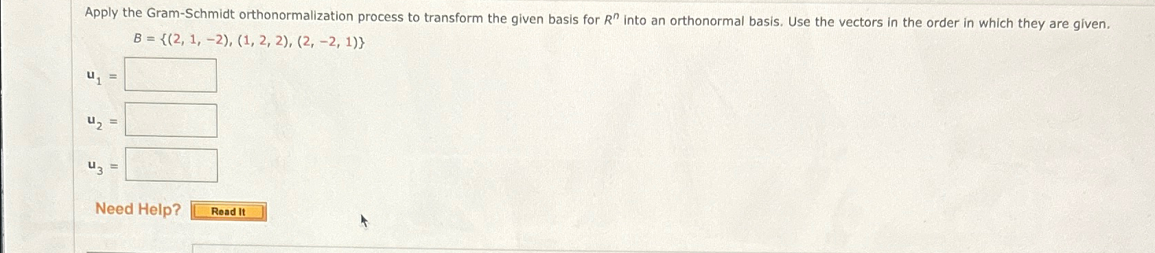 Solved Apply the Gram-Schmidt orthonormalization process to | Chegg.com