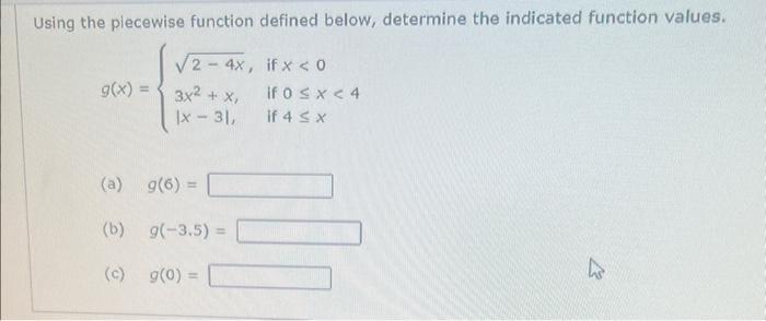 Solved Using the piecewise function defined below, determine | Chegg.com