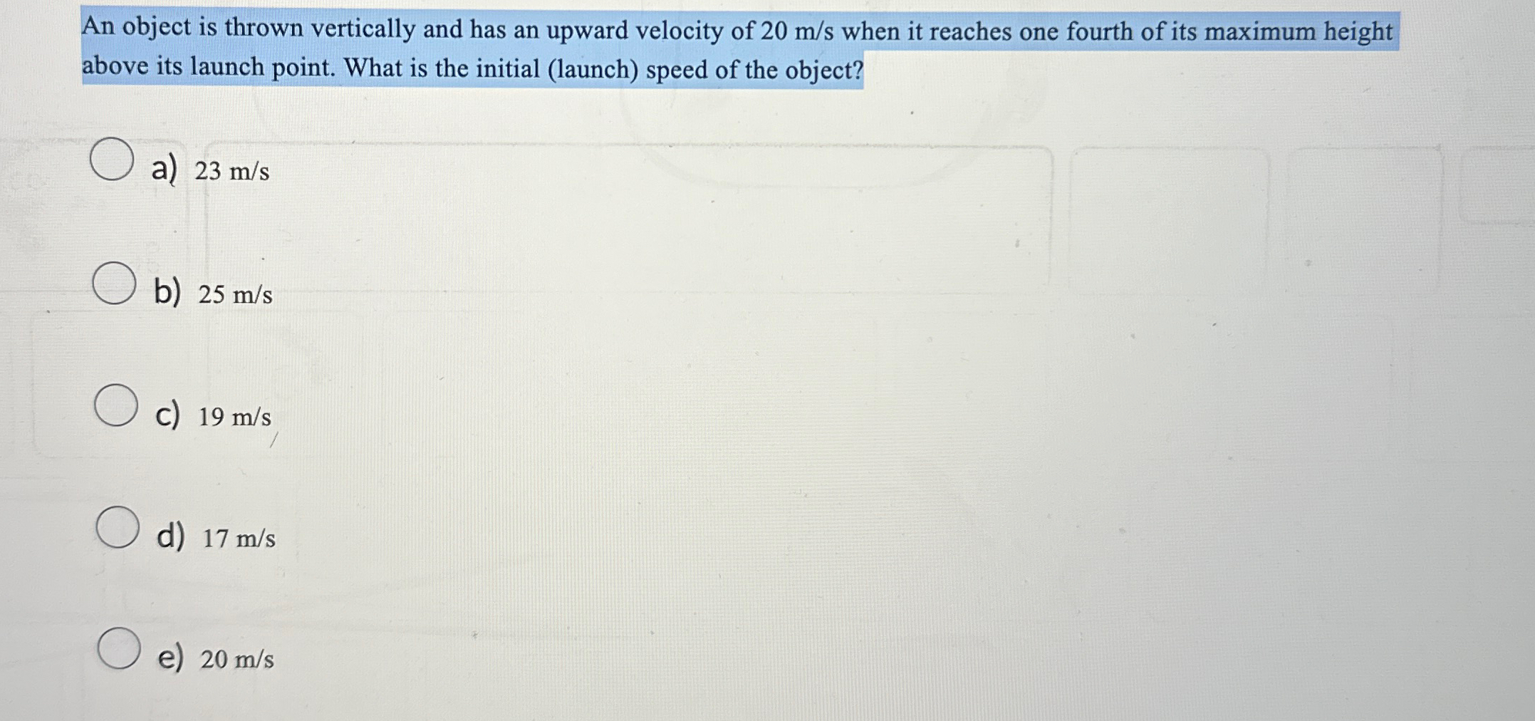 Solved An object is thrown vertically and has an upward | Chegg.com