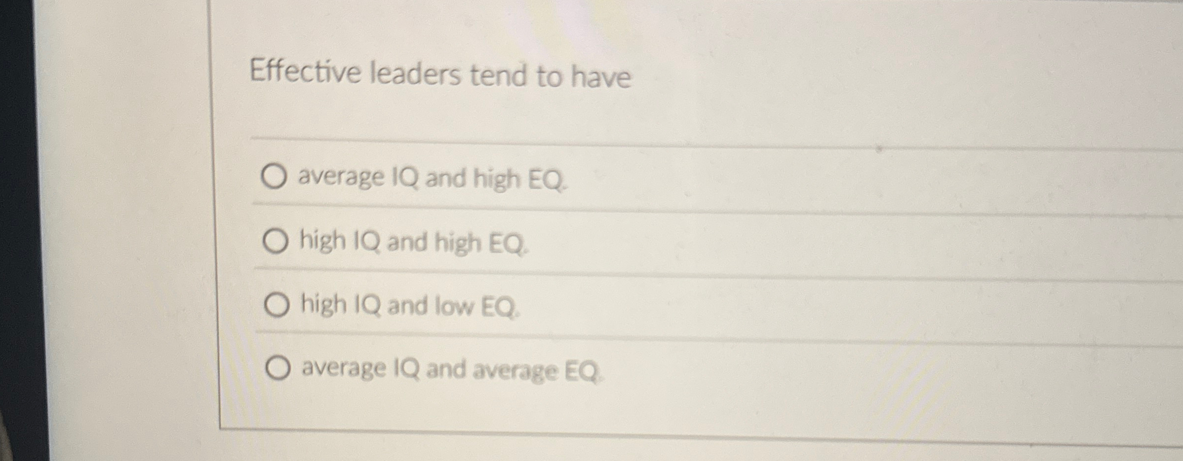 Solved Effective leaders tend to haveq,average IQ and high | Chegg.com
