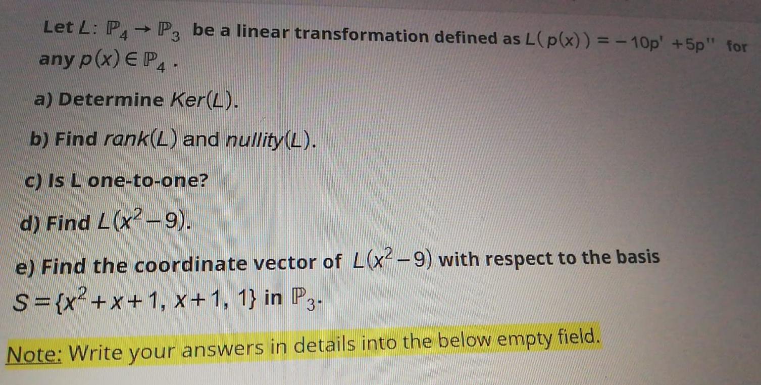 Solved Let 2: P4 → P3 be a linear transformation defined as | Chegg.com