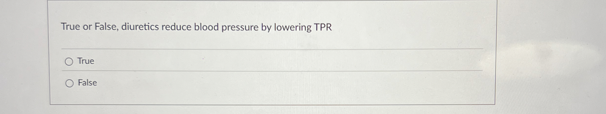 High Quality SOLUTION True or False, diuretics reduce blood pressure by | Chegg.com