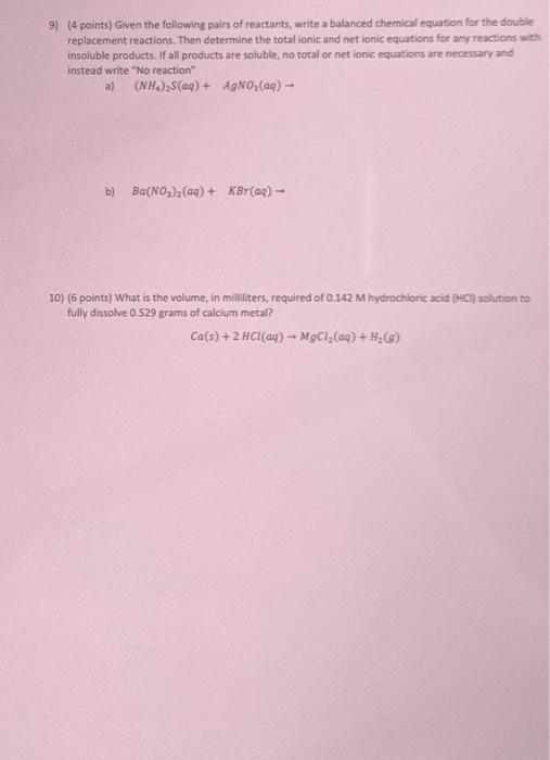 Solved 9) (4 points) Given the following pairs of reactants, | Chegg.com