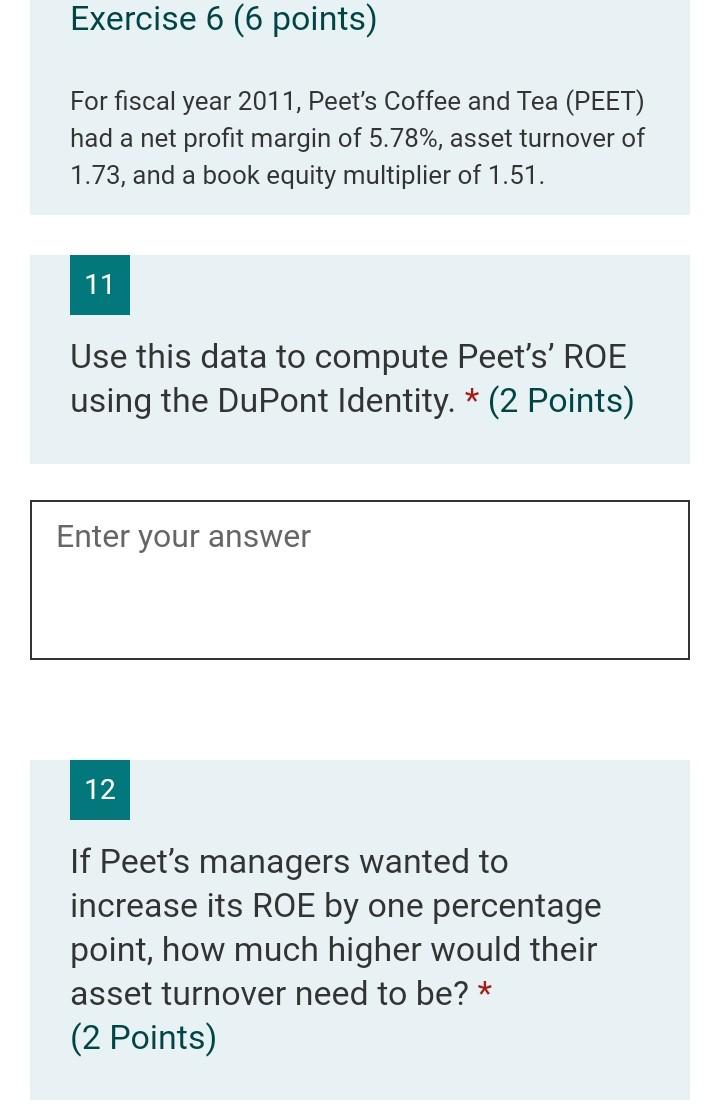 Solved Exercise 6 (6 points) For fiscal year 2011, Peet's | Chegg.com