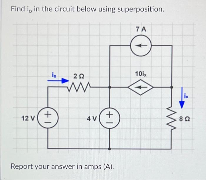 Solved Find i0 in the circuit below using superposition. | Chegg.com