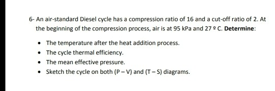 Solved An air-standard Diesel cycle has a compression ratio | Chegg.com