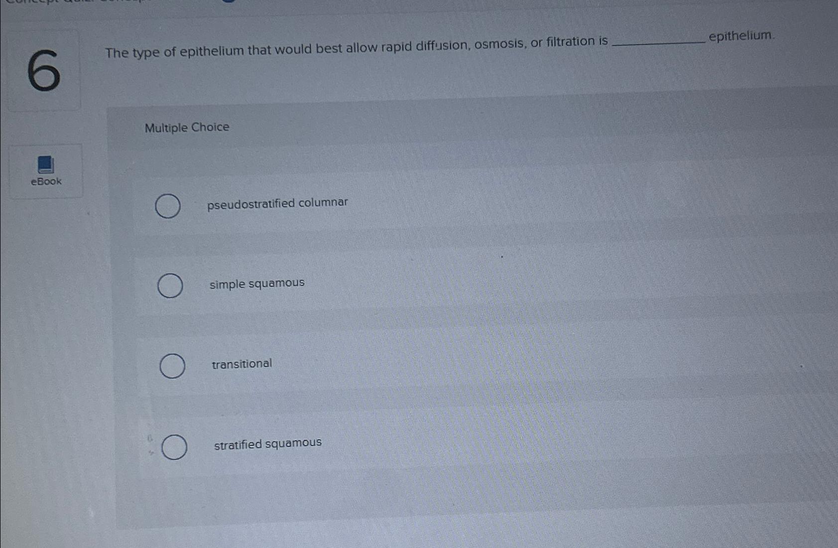 Solved The type of epithelium that would best allow rapid | Chegg.com