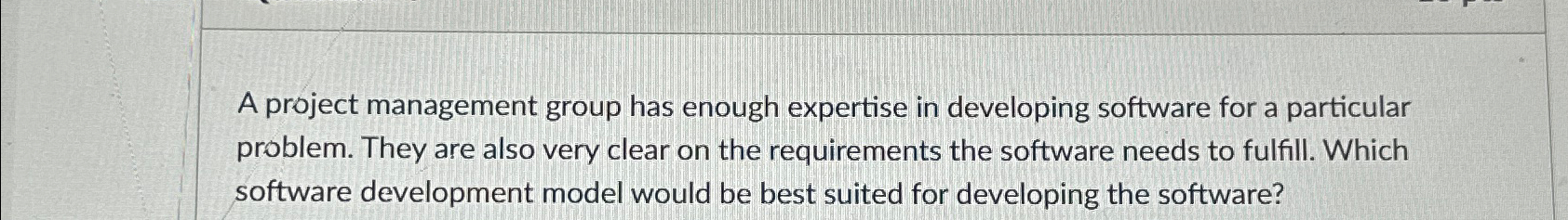 Solved A project management group has enough expertise in | Chegg.com