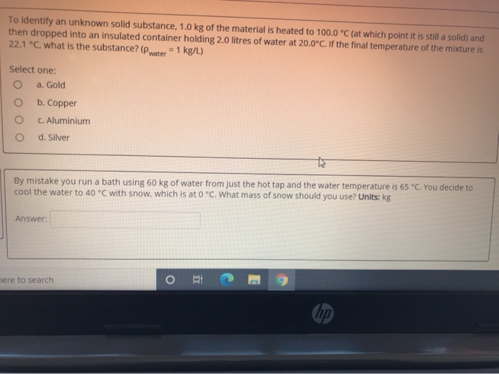Solved To identify an unknown solid substance, 1.0 kg of the | Chegg.com