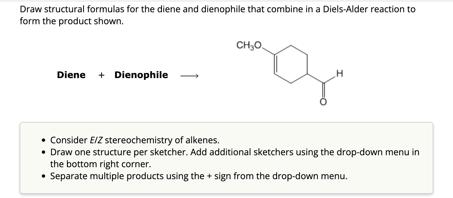 Solved Draw structural formulas for the diene and dienophile | Chegg.com