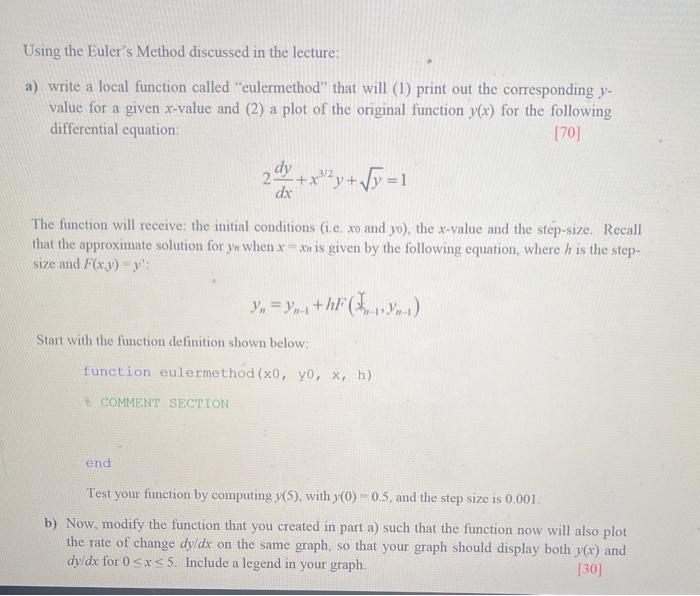 Solved Using the Euler's Method discussed in the lecture a) | Chegg.com