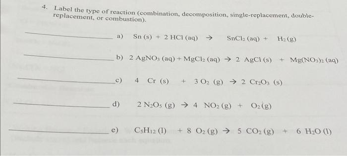 Solved 4. Label the type of reaction (combination, | Chegg.com