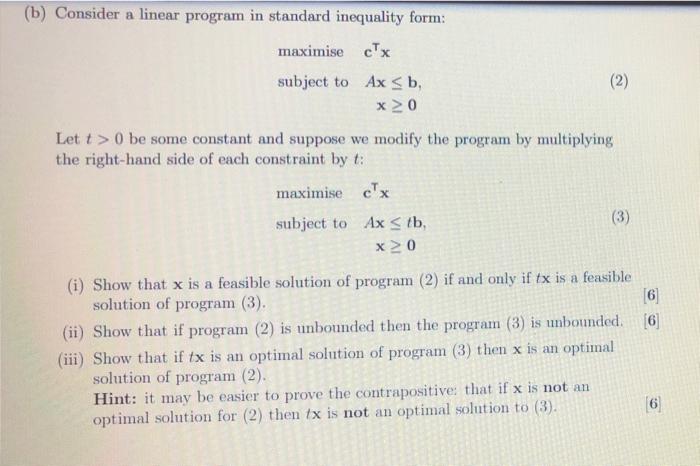 Solved (b) Consider a linear program in standard inequality | Chegg.com