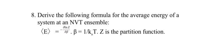 Solved Derive the following formula for the average energy | Chegg.com