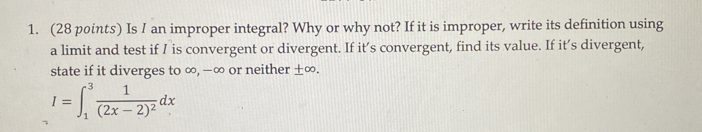 Solved (28 ﻿points) ﻿Is I an improper integral? Why or why | Chegg.com