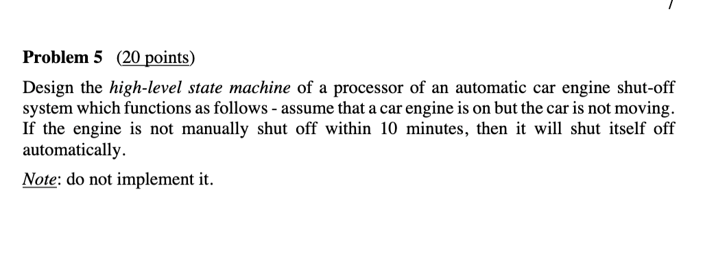 Solved Problem 5 (20 ﻿points)Design the high-level state | Chegg.com