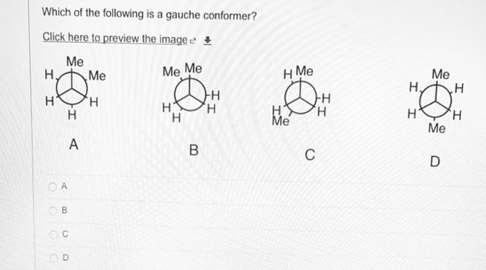 Solved Which of the following is a gauche conformer? Click | Chegg.com