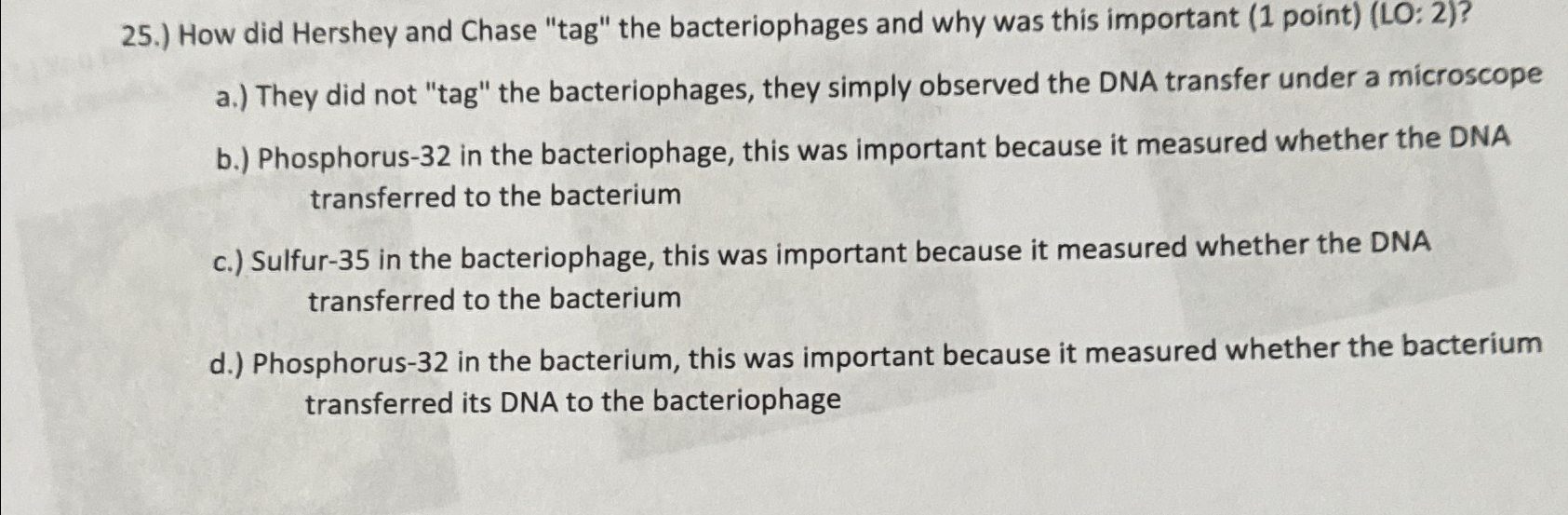 Solved 25.) ﻿How did Hershey and Chase "tag" the | Chegg.com