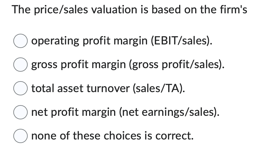 Solved The price/sales valuation is based on the | Chegg.com