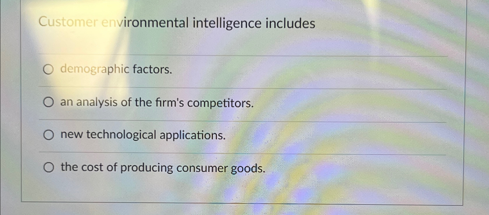 Solved Customer environmental intelligence | Chegg.com
