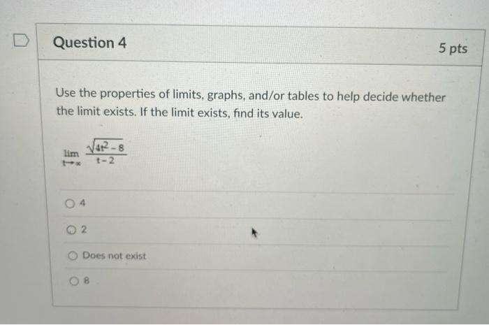Solved Use the properties of limits, graphs, and/or tables | Chegg.com