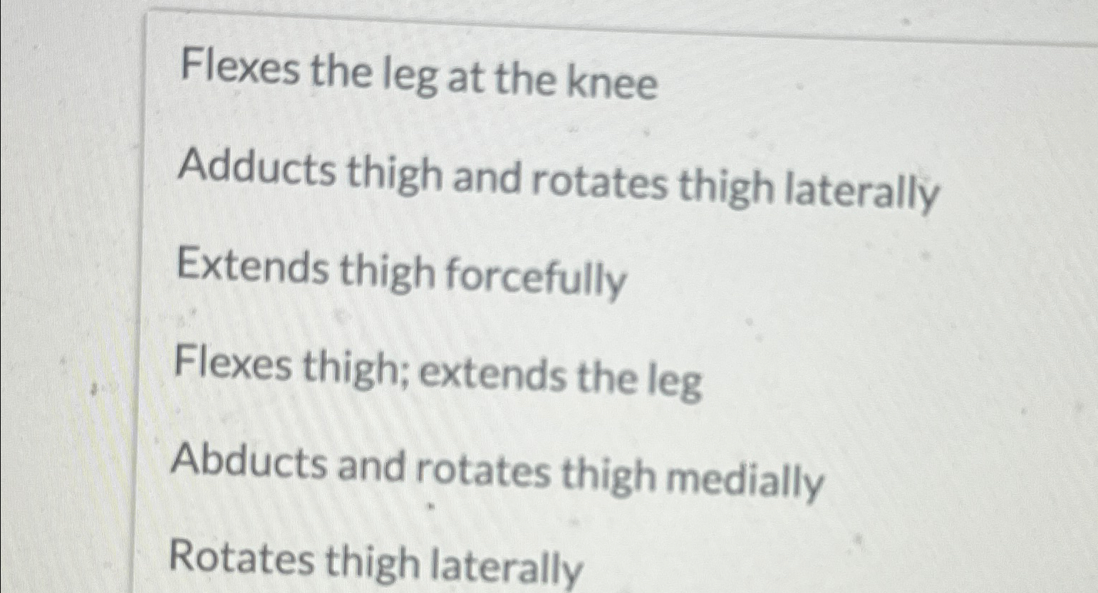 Solved Flexes the leg at the kneeAdducts thigh and rotates | Chegg.com