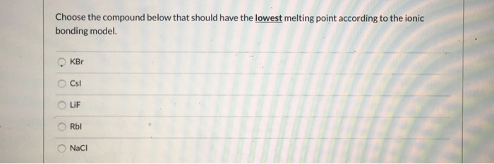 Solved Choose the compound below that should have the lowest | Chegg.com
