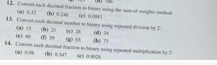 Solved 186 12. Convert each decimal fraction to binary using | Chegg.com