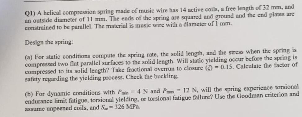 Solved Q1) ﻿A helical compression spring made of music wire | Chegg.com