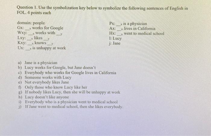 Solved Question 1 Use The Symbolization Key Below To