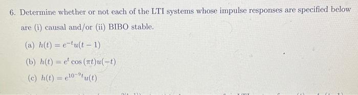 Solved 6. Determine whether or not each of the LTI systems | Chegg.com
