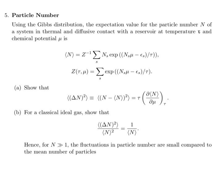 Solved Particle Number Using the Gibbs distribution, the | Chegg.com