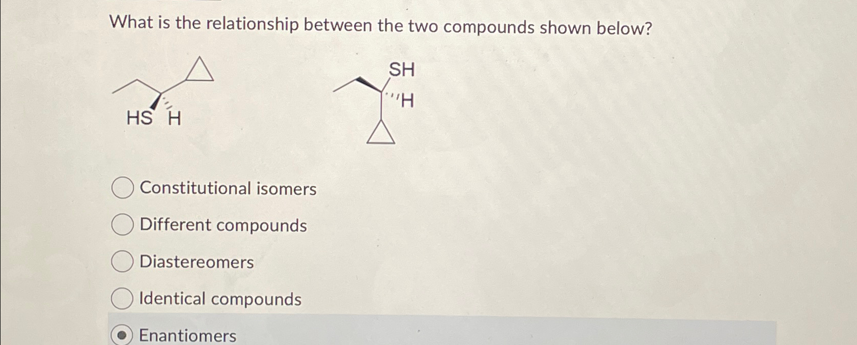 Solved What is the relationship between the two compounds | Chegg.com