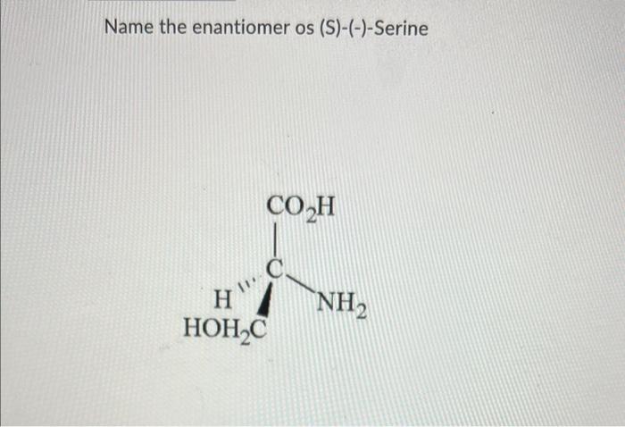 Solved (S)-(-)-Serine 1) Is dextrorotatory 2) rotates plane | Chegg.com