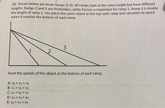 Solved 10) Shown below are three ramps (1-3). All ramps | Chegg.com